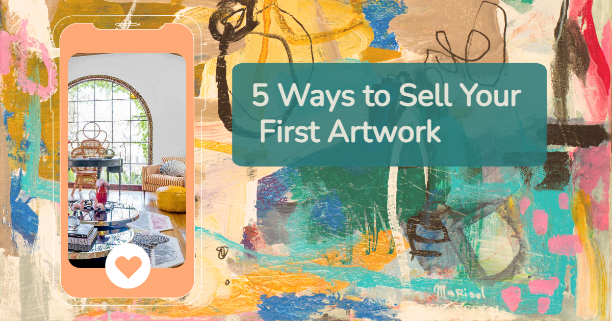 5 Ways to Sell Your First Artwork (No Family, Friends, or BS Involved ...