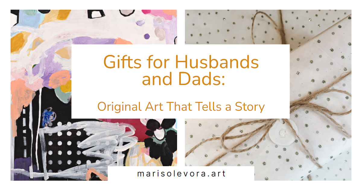 Gifts for Husbands and Dads: Original Art That Tells a Story – Marisol ...